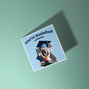 You're Koalafied - Graduation Congratulations Greeting Card | Cute Fun Pun Card for Him Her ...