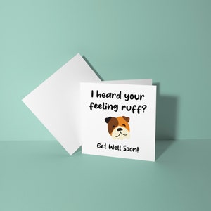 I Heard You're Feeling Ruff - Get Well Soon Greetings Card | Cute Get ...