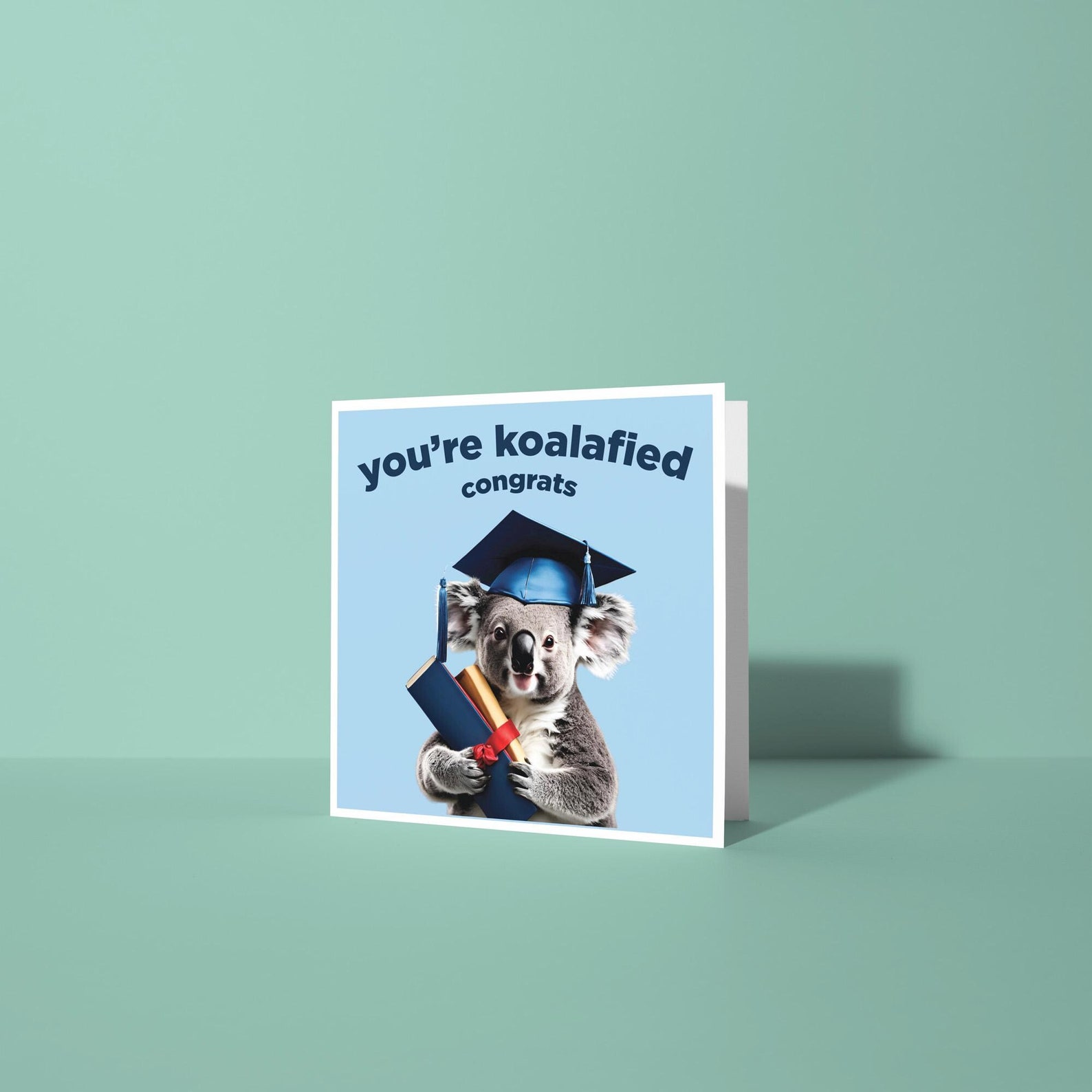 You're Koalafied - Graduation Congratulations Greeting Card | Cute Fun ...