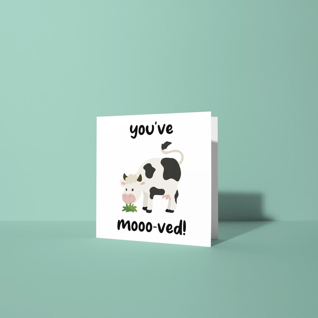 You've Mooo-ved Funny Moving House Card – Cute New Home Congratulations ...