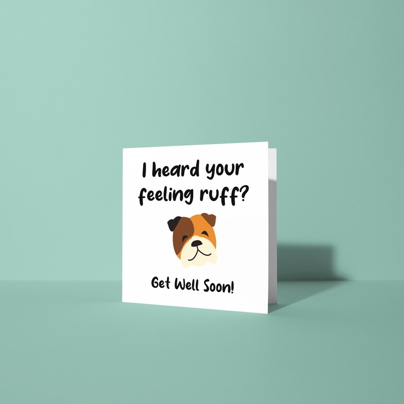 I Heard You're Feeling Ruff - Get Well Soon Greetings Card | Cute Get ...