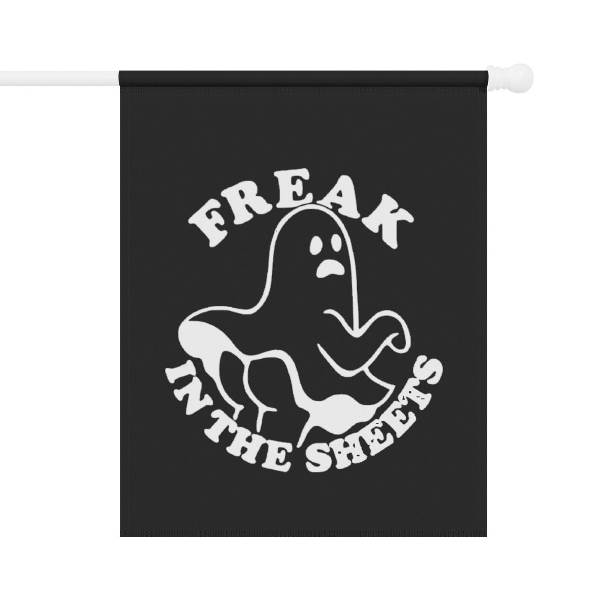 Freak In The Sheets Funny Ghost Halloween House Flag sold by ChaZhan ...