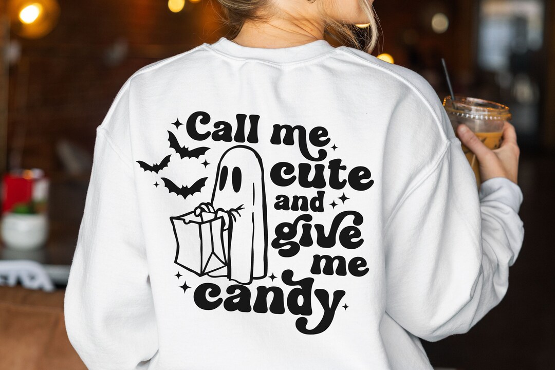 Call Me Cute and Give Me Candy Sweatshirt, Cute Halloween Sweatshirts ...
