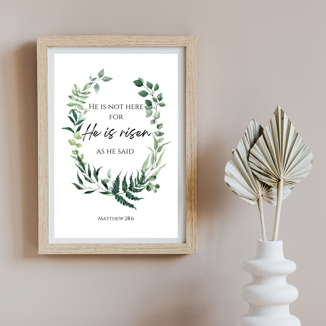Matthew 28:6 He is Risen Bible Verse Printable Wall Art Scripture KJV ...