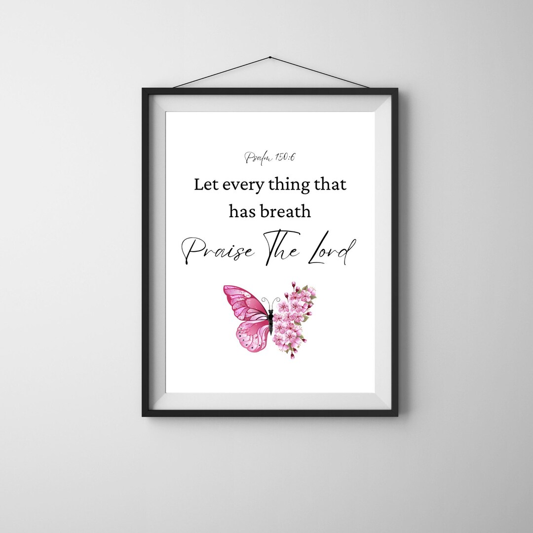 Psalm 150:6 Praise the Lord Bible Verse Wall Art Printable Minimalistic ...