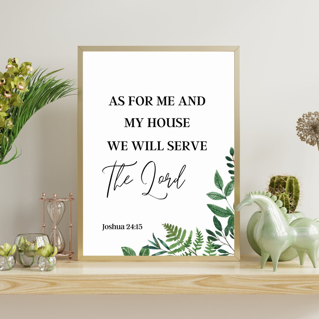 Joshua 24:15 My House Will Serve the Lord Greenery Bible Verse ...