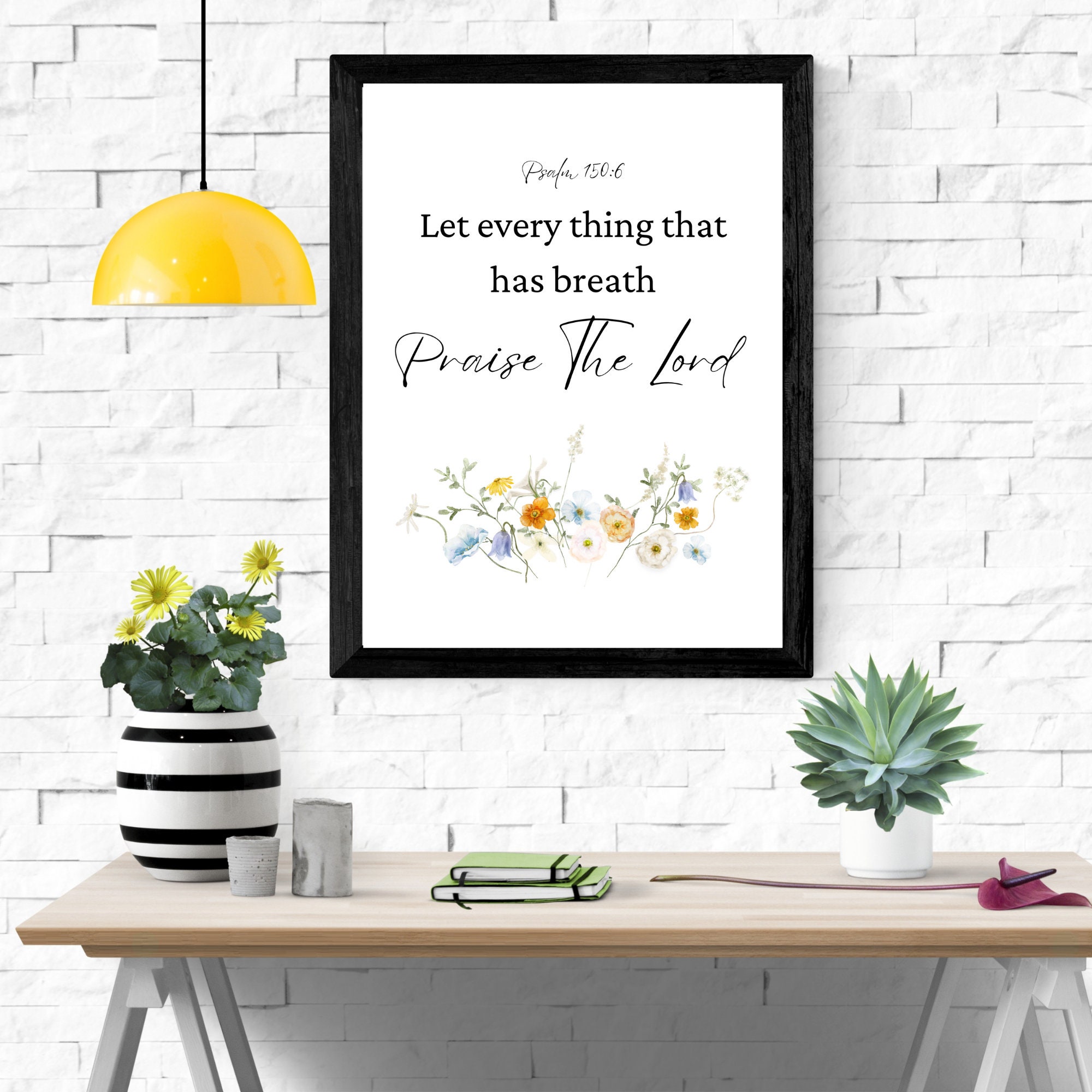 Psalm 150:6 Praise the Lord Bible Verse Wall Art Printable Minimalistic ...