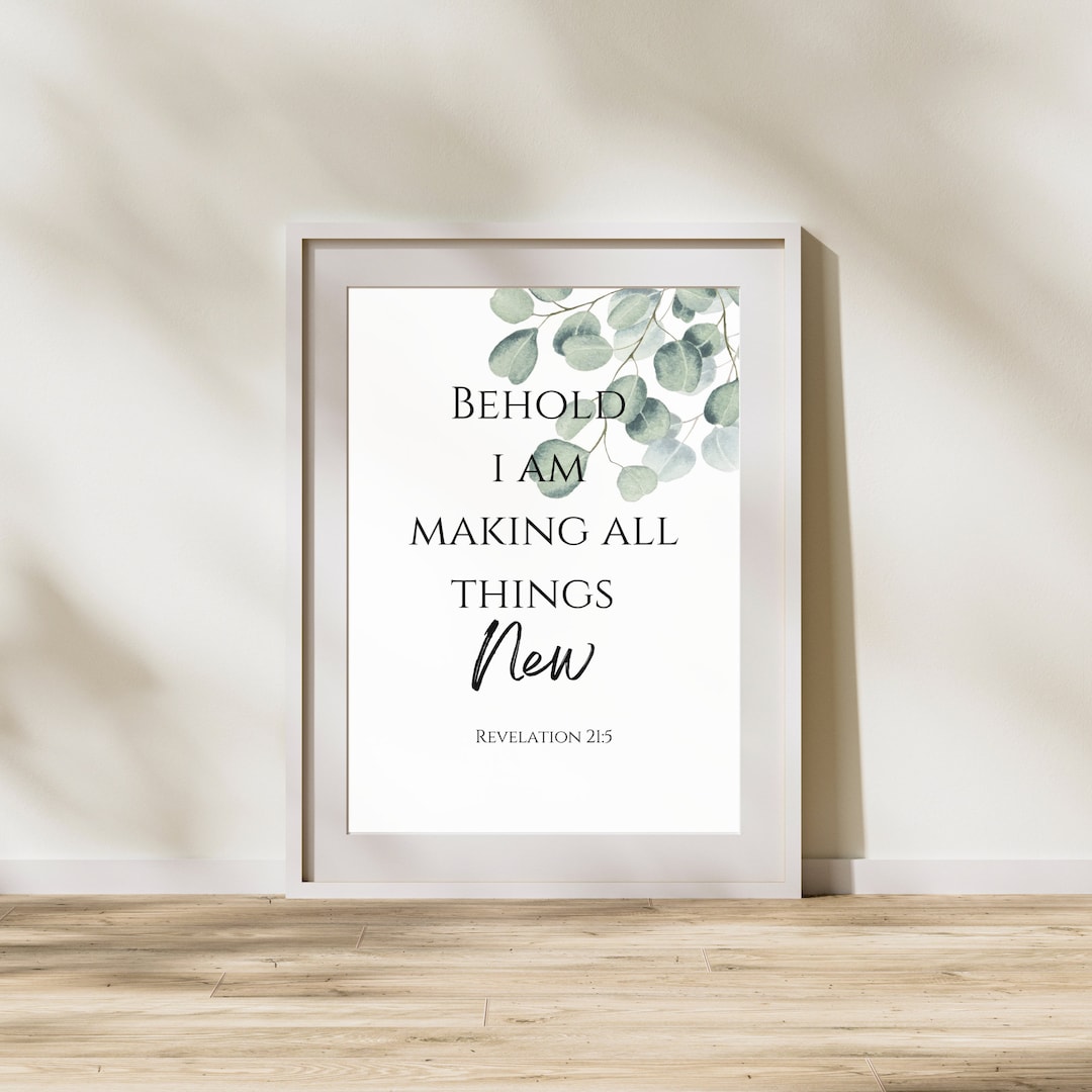 Revelation 21:5 Making All Things New Bible Verse Printable ...