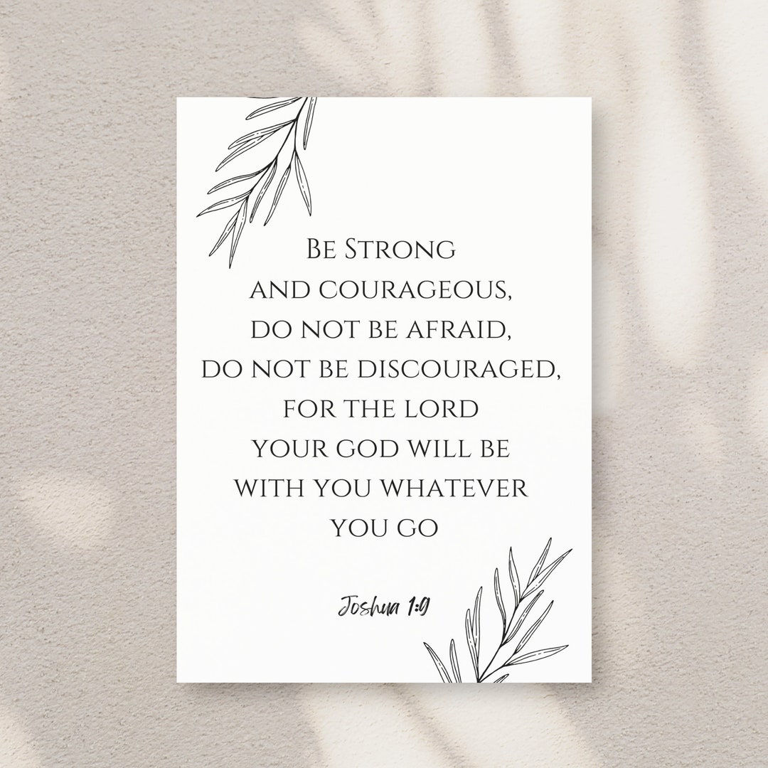 JOSHUA 1:9 Be Strong Be Courageous Christian Bible Quote Verse About ...