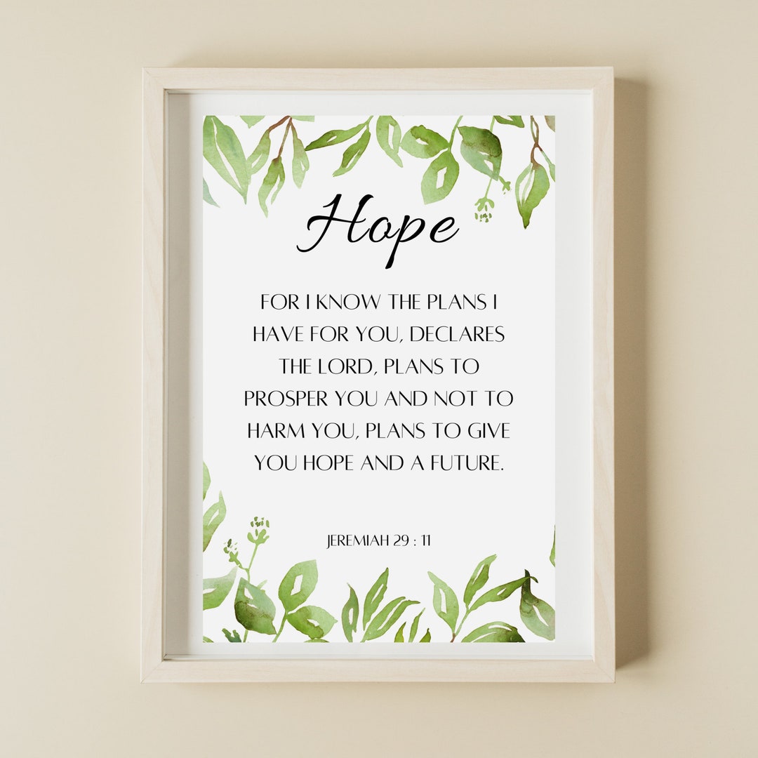 JEREMIAH 29: 11 for I Know the Plans I Have for You Hope Bible Verse ...