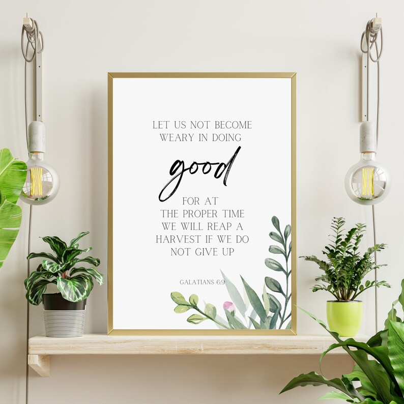 Galatians 6:9 Let Us Not Become Weary Bible Verse Printable ...