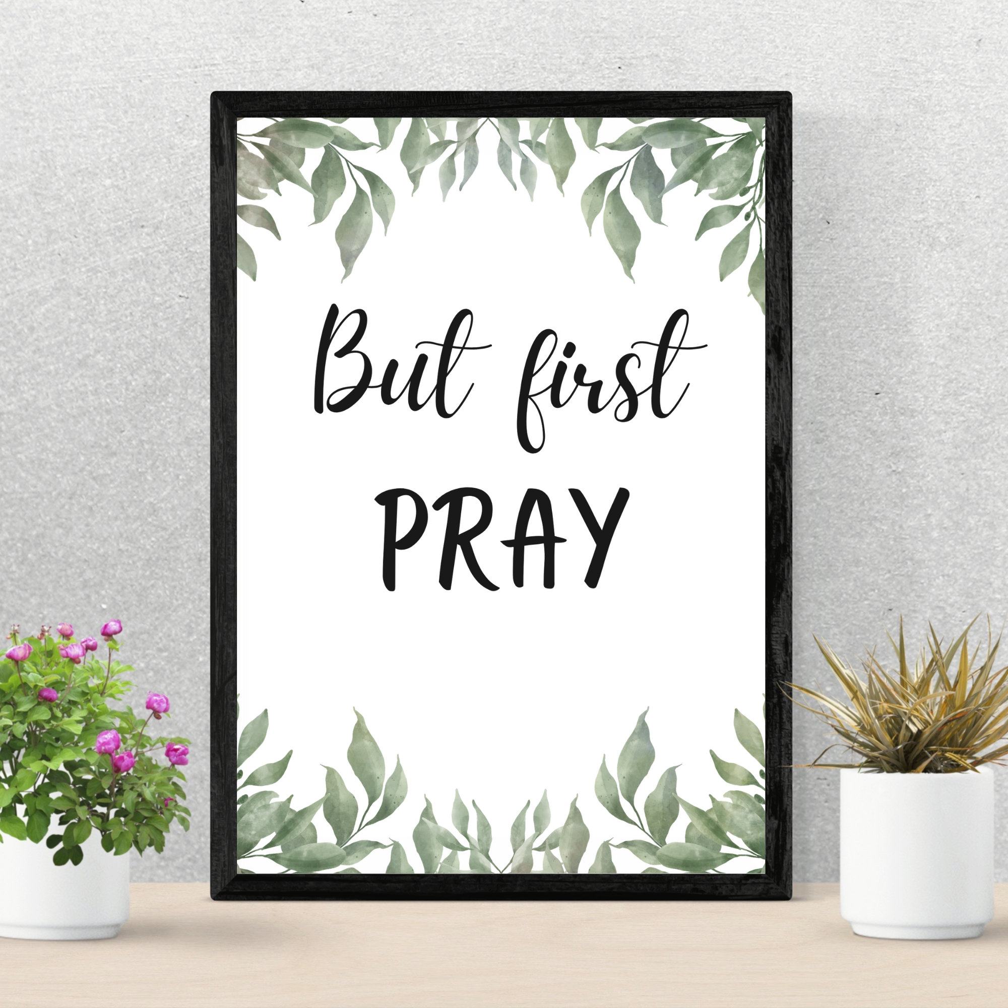 But First Pray Poster Scripture Prints Minimalist Christian Quote ...