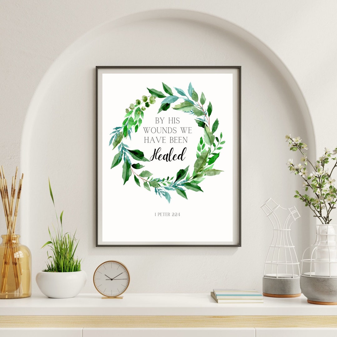 1 Peter 2:24 by His Wounds Bible Verse Wall Art Christian Digital Wall ...