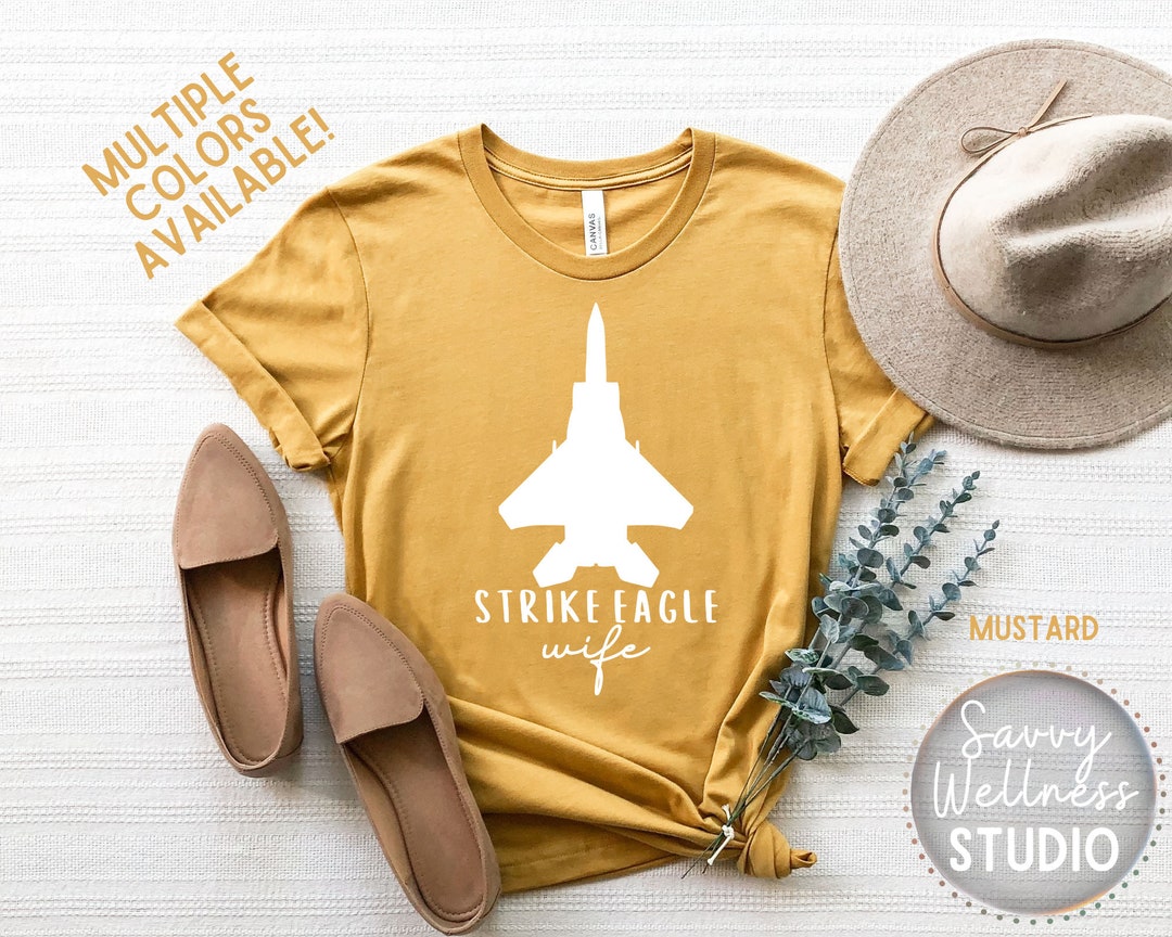 Strike Eagle Wife Shirt, F15E Wife Shirt, Pilot Wife Shirt, Pilot Wife Gift, Drop Night, UPT ...