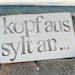 Holzschild mit Spruch Kopf aus Sylt an Sylt Geschenk - Etsy.de