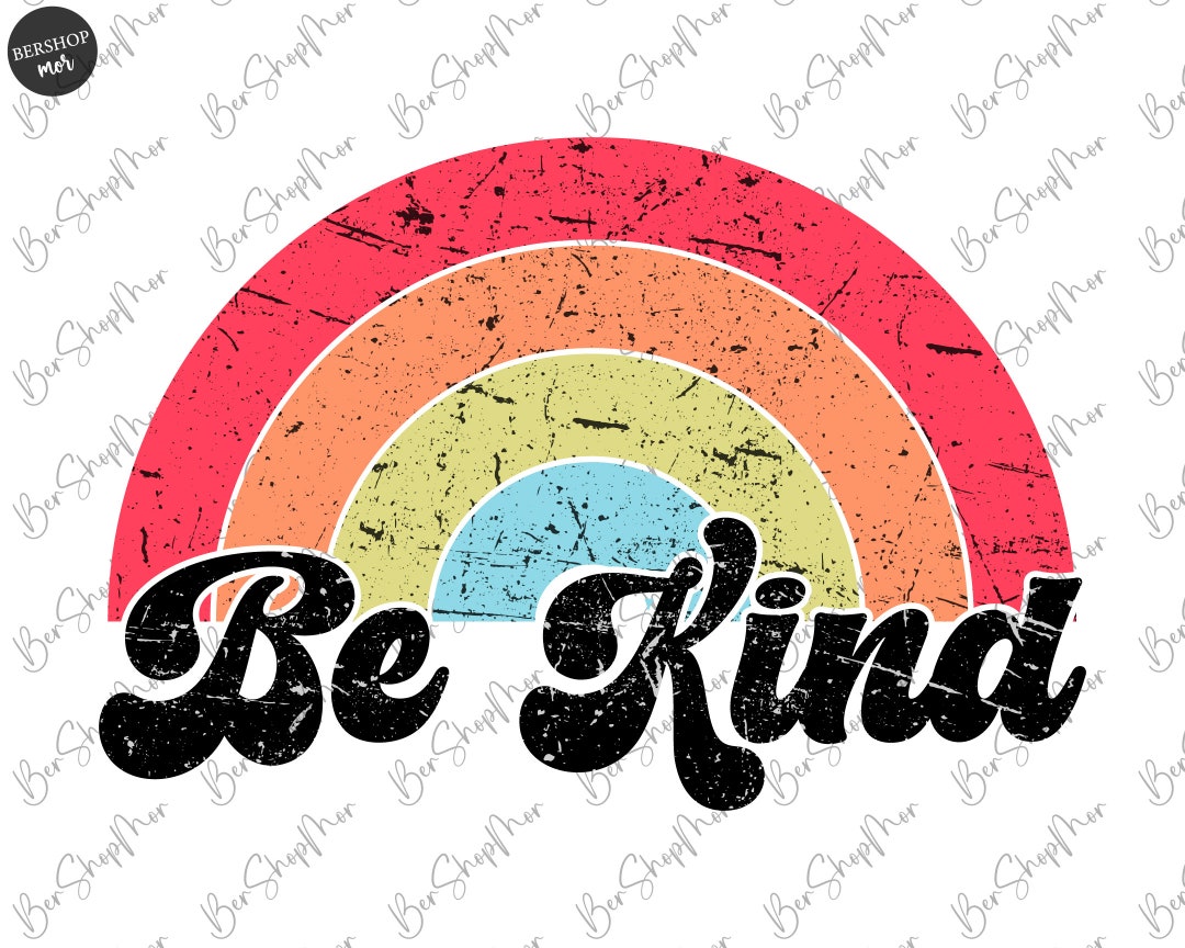 Retro Be Kind Png, Kids Kindness Sublimation Design, Retro Be Kind ...