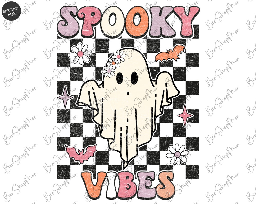 Spooky Vibes PNG Sublimation Design, Cute Ghost, Halloween Sublimation ...