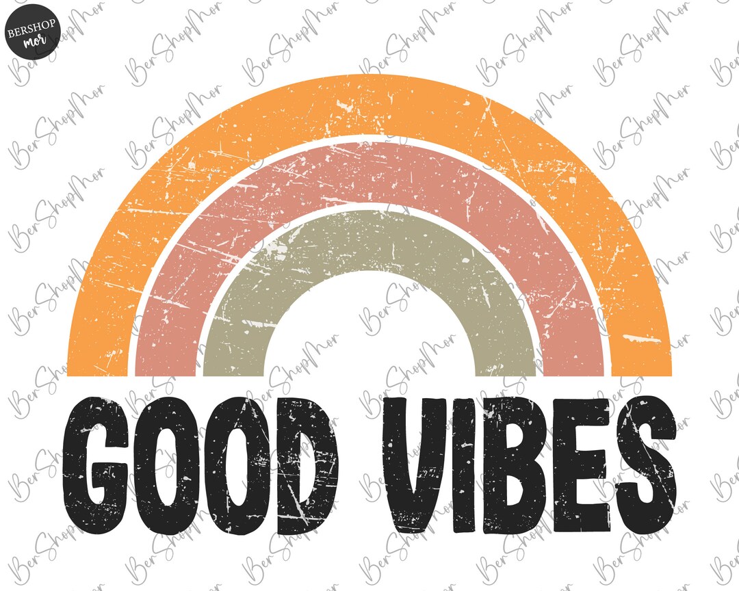 Retro Good Vibes Png, Good Vibes PNG, Sublimation Design - Etsy