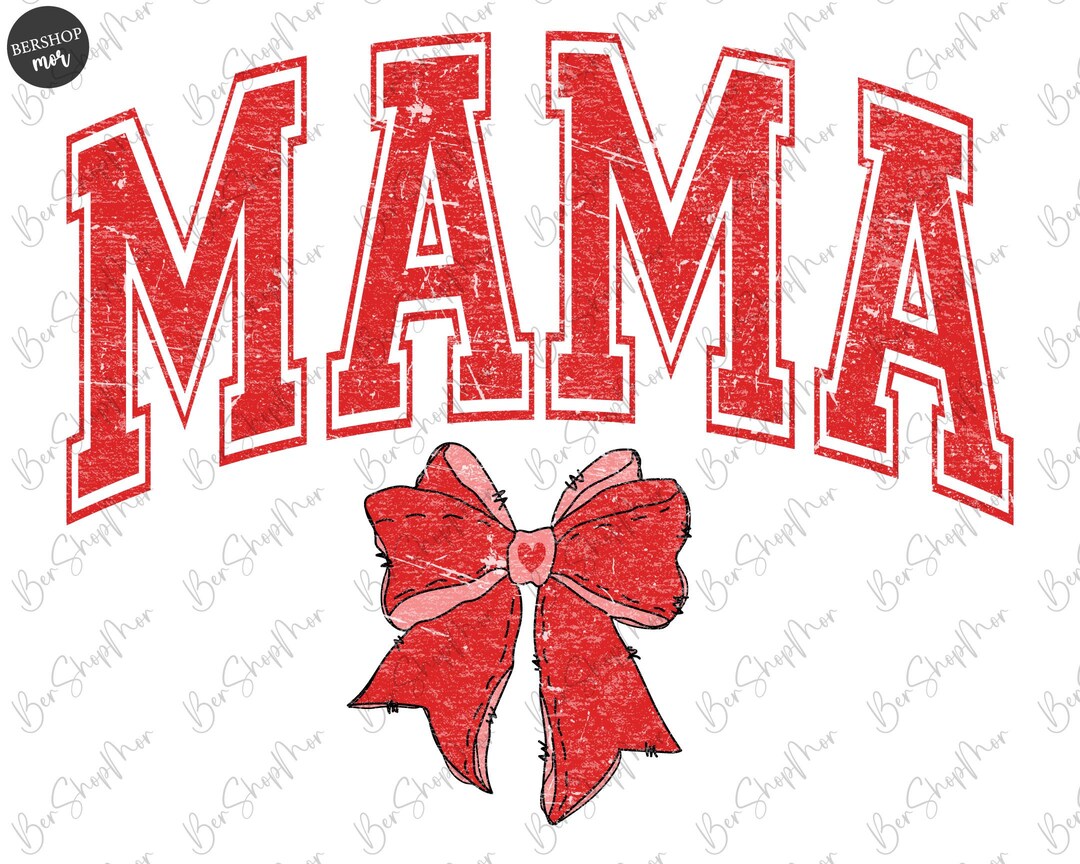 Mama Valentine Png, Mama Valentine Png, Mama Coquette Valentine Svg ...