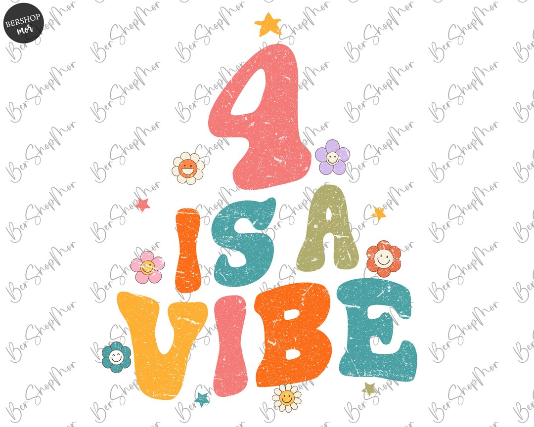 Four is a Vibe Png, Groovy 4th Birthday Png, Hippie Birthday Png ...