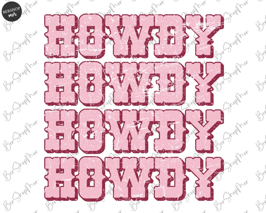Howdy Png, Howdy Sublimation, Howdy Pink Clipart, Instant Digital ...
