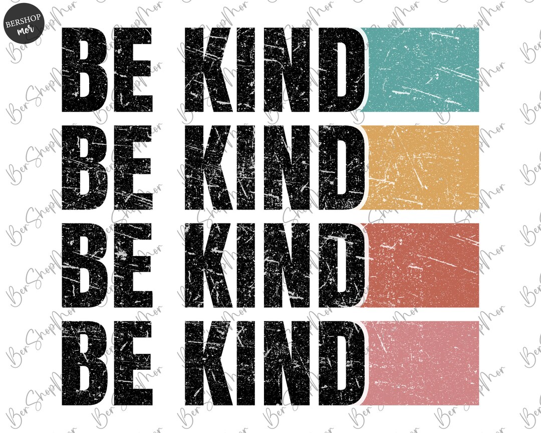 Retro Be Kind Png, Be Kind Sublimation Design, Be Kind, Vintage Be Kind ...