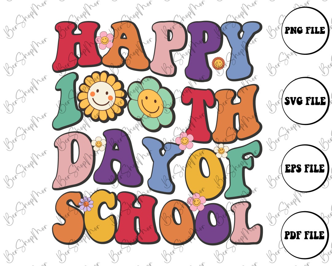 Groovy Happy 100 Days of School Png, 100th Day of School Celebration ...