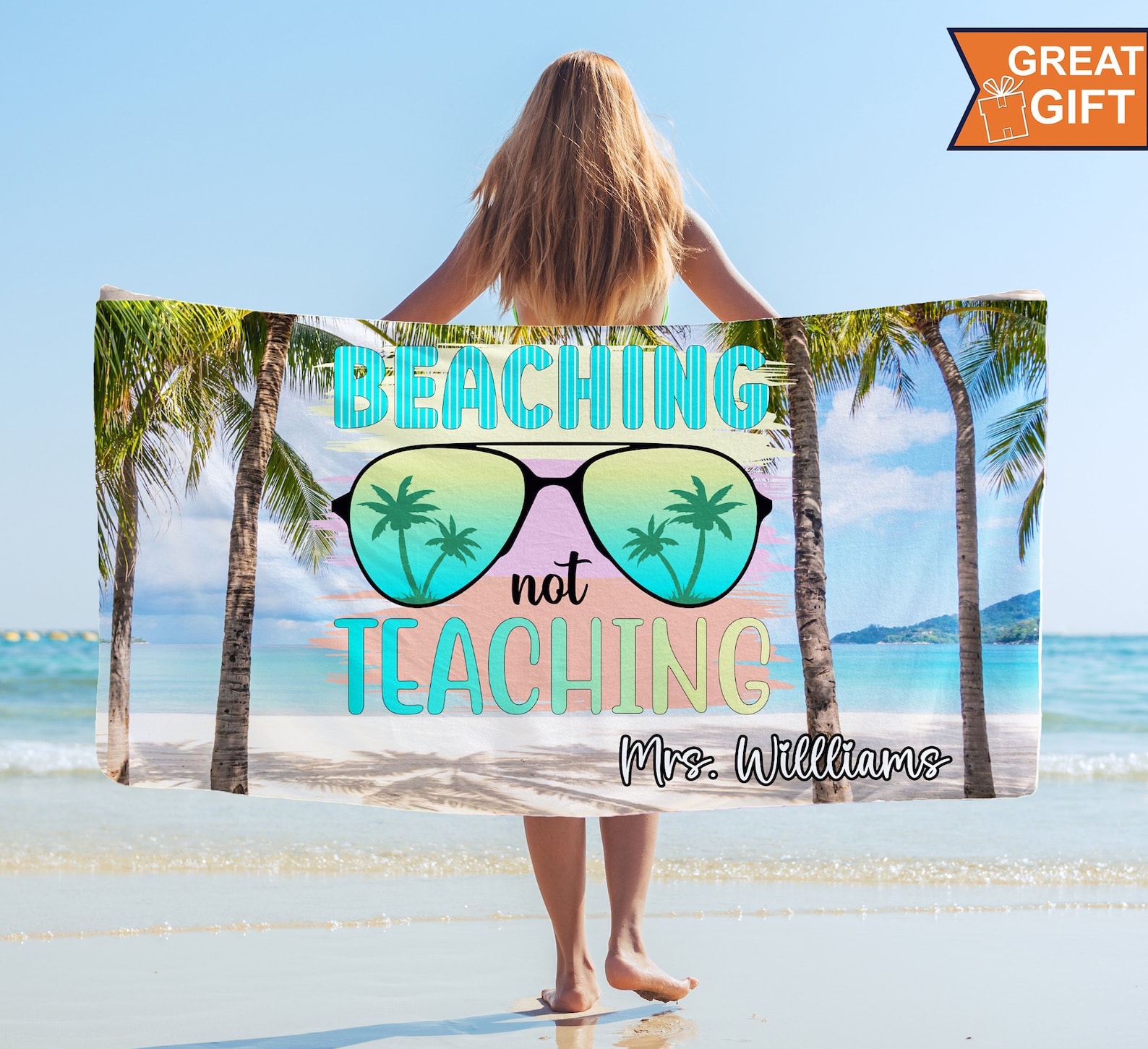 Beaching Not Teaching Custom Beach Towel Teacher Gift Retirement