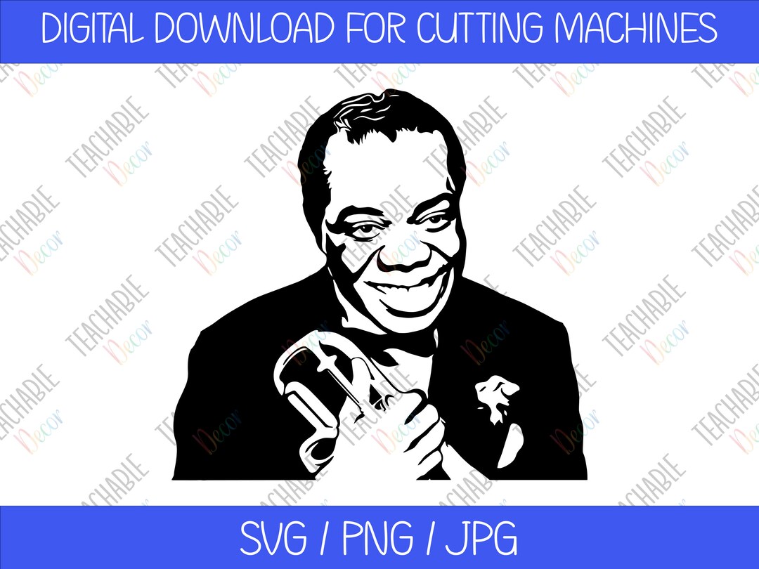 Louis Armstrong SVG / Jazz SVG / Trumpet / Digital Download / Vector ...