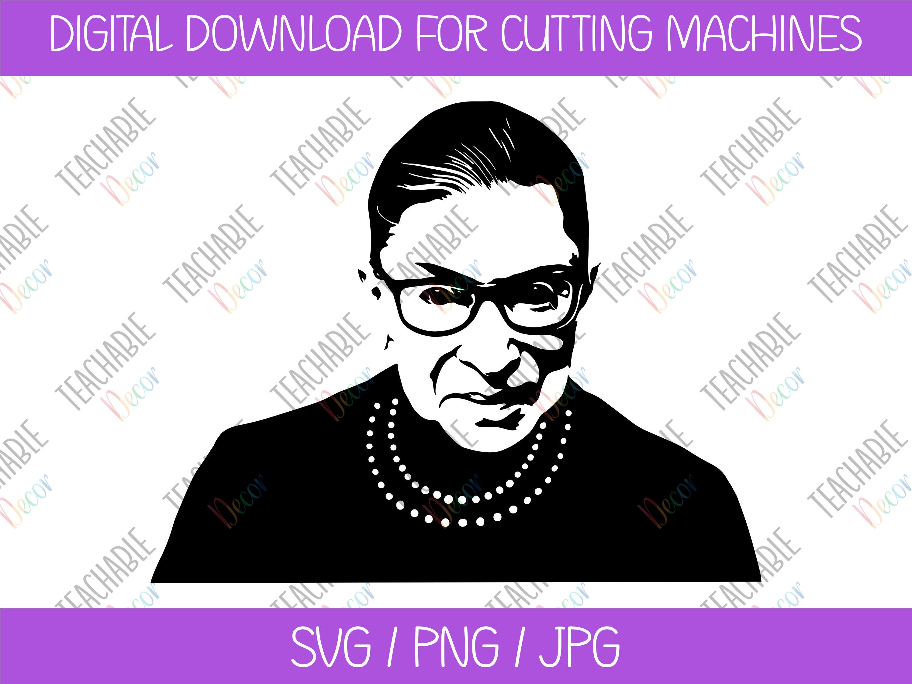 Ruth Bader Ginsburg SVG / RBG SVG / Digital Download / Women / Vector ...