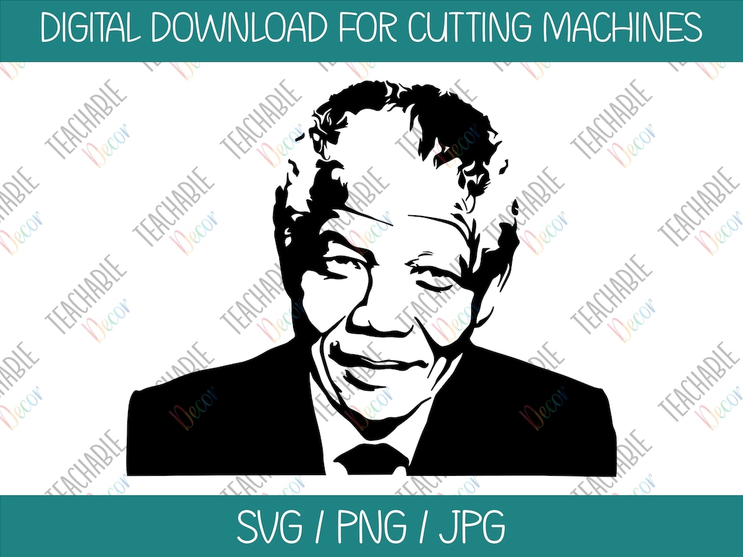 Nelson Mandela SVG / South Africa SVG / Digital Download / Vector Art / Black History ...