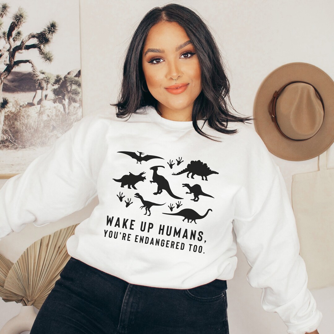 Dinosaur Sweatshirt Climate Change Sweatshirt Environmental Sweatshirt ...