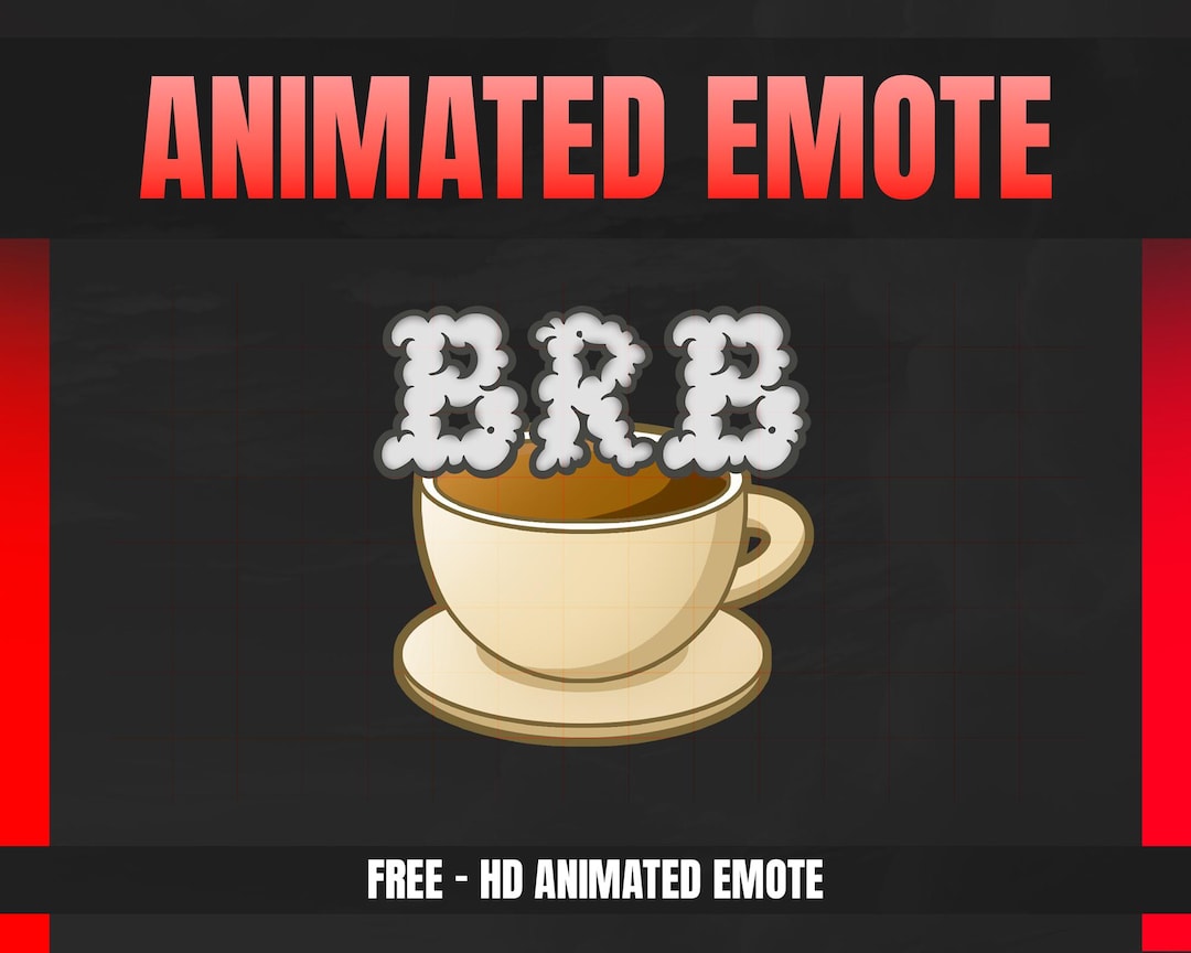 BRB COFFEE CUP [ Animated Emotes ] Designed for Twitch, Discord, Sub ...