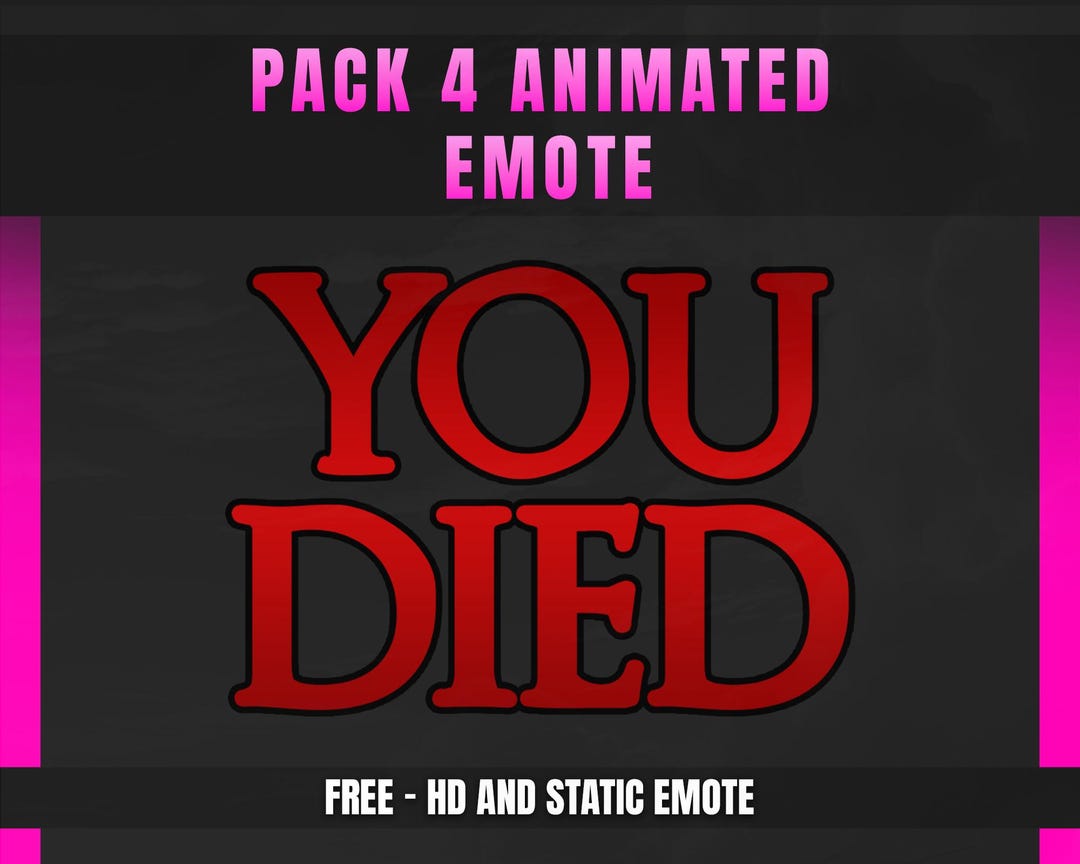 TEXT YOU DIED [ Animated Emotes ] Designed for Twitch, Discord, Sub ...
