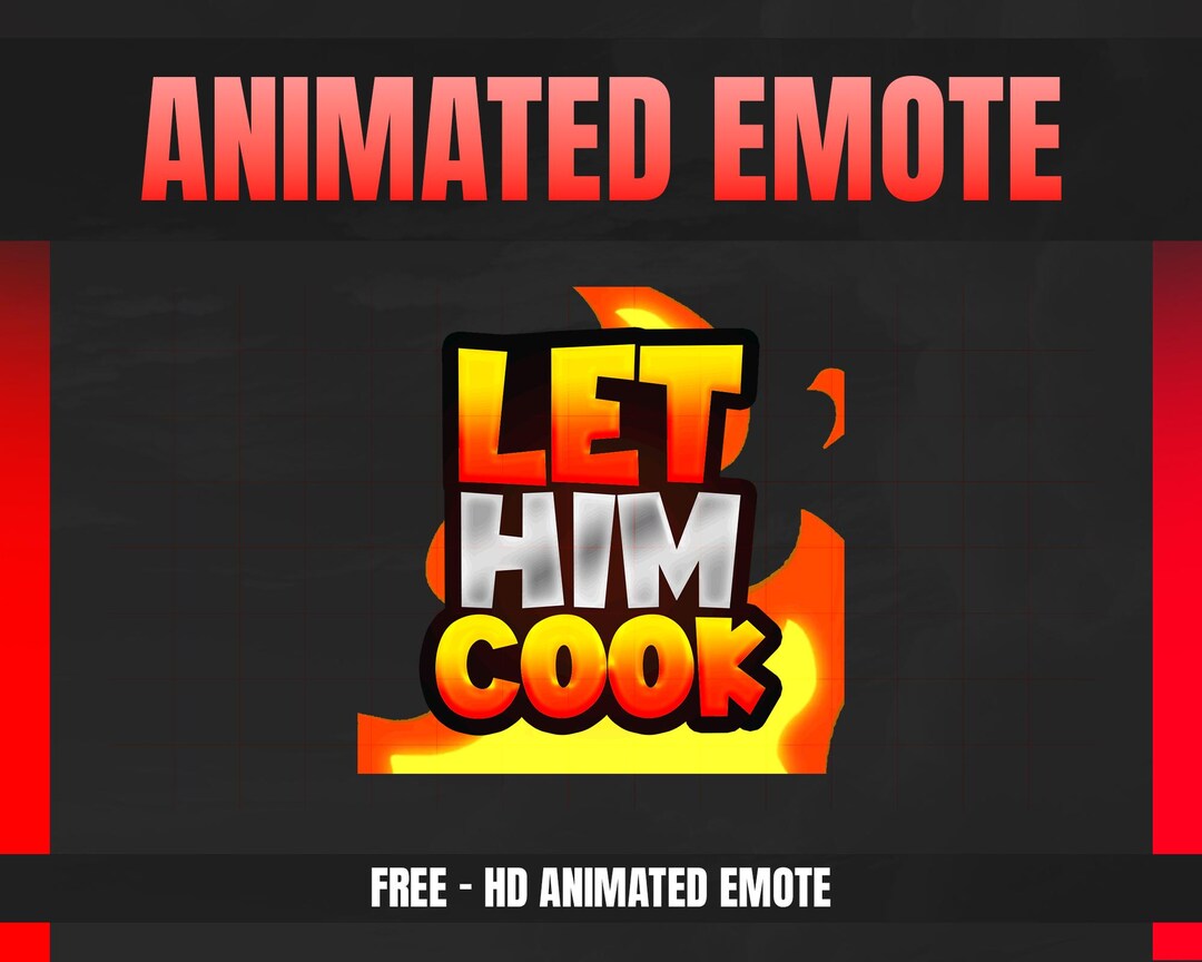 LET HIM COOK [ Animated Emotes ] Designed for Twitch, Discord, Sub ...