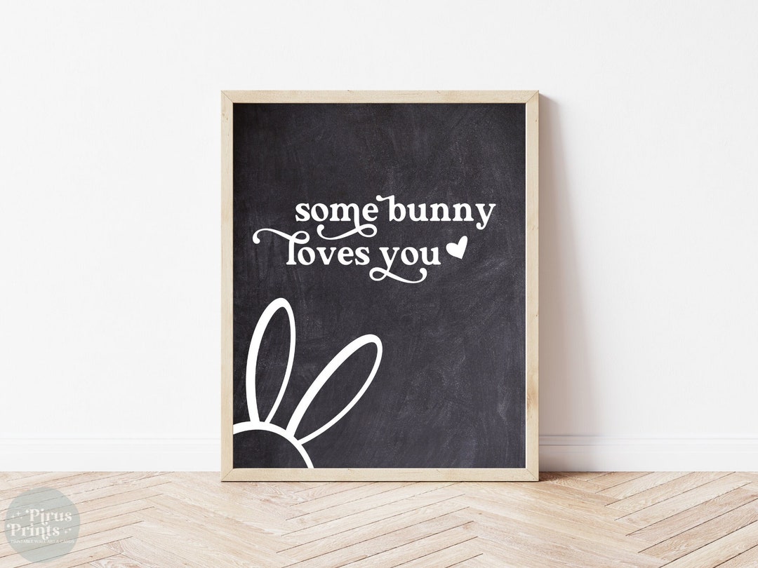 Some Bunny Loves You Print, Valentine's Day Printable Wall Art for Kids ...