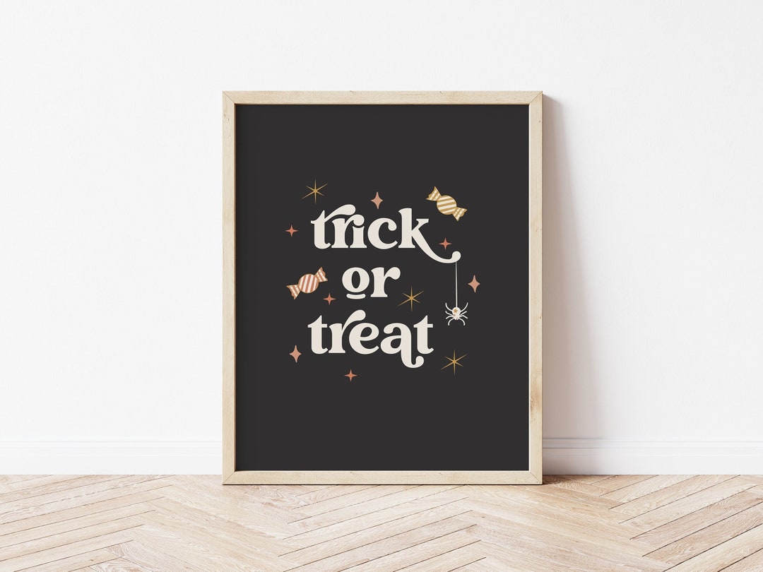 Trick or Treat Print, Halloween Printable Decor, Trick or Treat ...