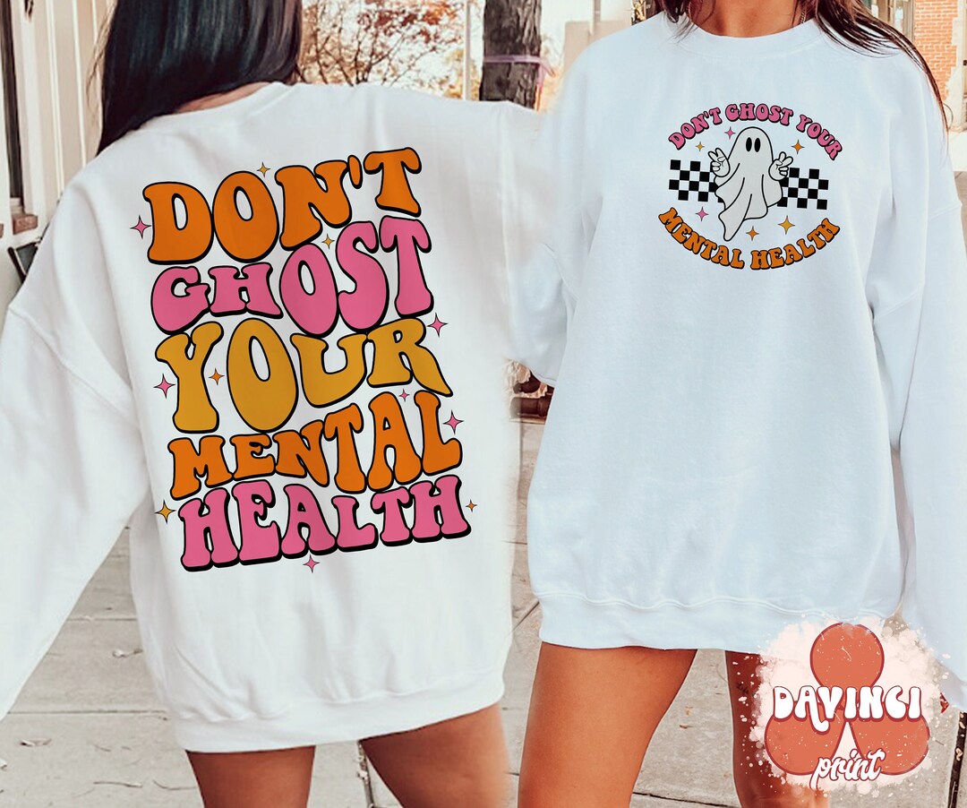 Don't Ghost Your Mental Health SVG PNG, Halloween Svg, Spooky Season ...