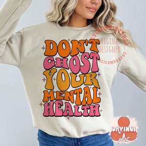 Don't Ghost Your Mental Health SVG PNG, Halloween Svg, Spooky Season ...