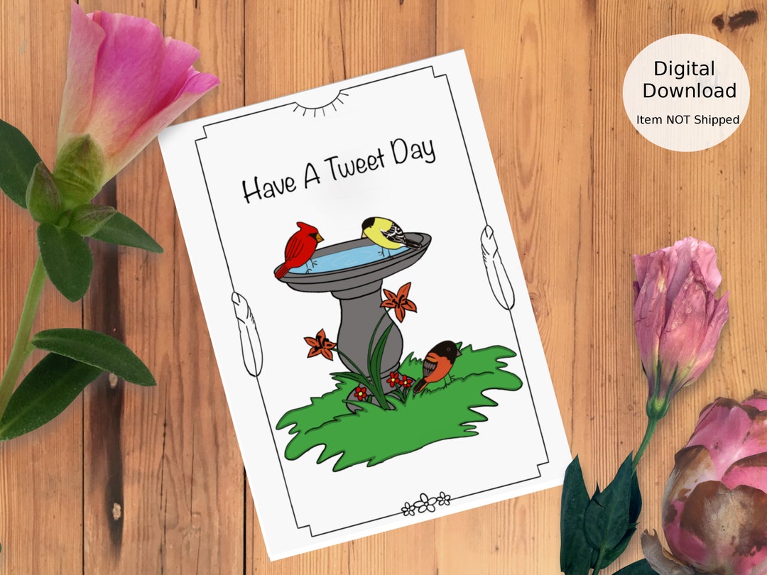 Printable Bird Card, Download and Print, 5x7, 4x6, Cute Tweet Day, Pun ...