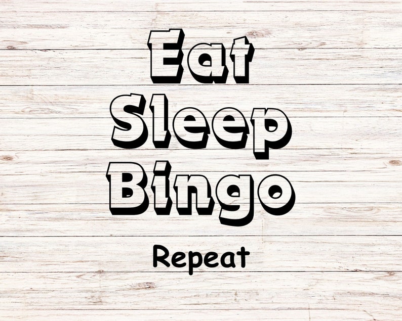 Eat Sleep Bingo Repeat Bingo SVG Bingo PNG Digital Download Cut Files ...