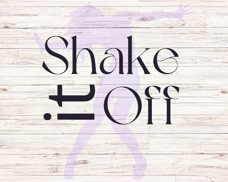 Shake It off SVG | Shake It off PNG | Shake It off | Digital Download ...