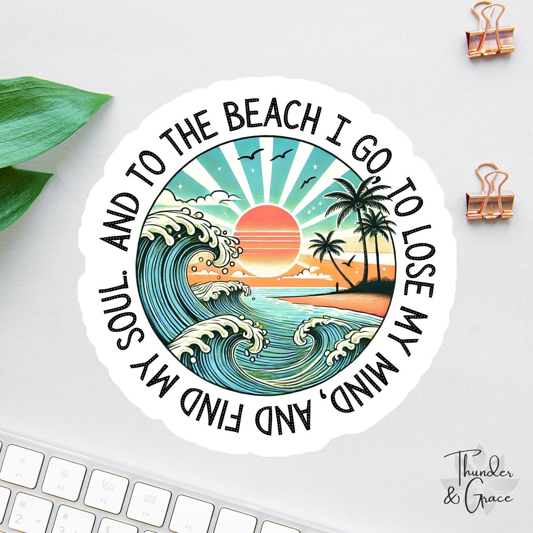 And to the Beach I Go Sticker, Retro Sunset Beach Sticker, John Muir ...