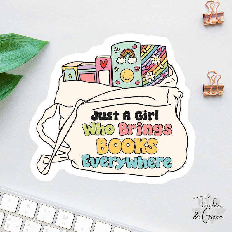 Bookish Sticker, Just A Girl Who Brings Books Everywhere, Anxiety ...