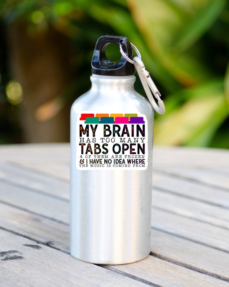 My Brain Has Too Many Tabs Open Stickers Funny Office Vinyl - Etsy