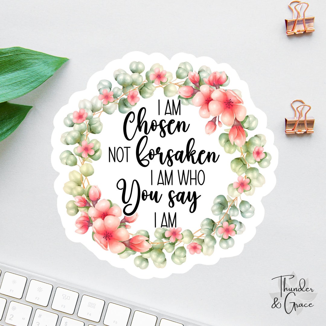I Am Chosen Sticker, Affirmation Sticker, Stickers Laptop, Water Bottle ...
