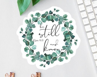 Be Still and Know Sticker Psalm Stickers Laptop Sticker - Etsy