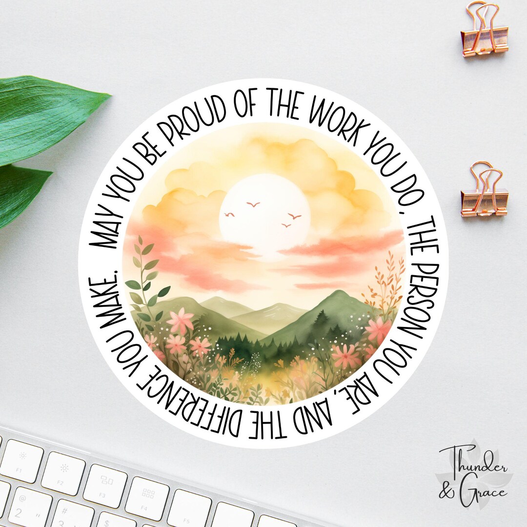 May You Be Proud of the Work You Do Stickers, Social Worker Decals ...