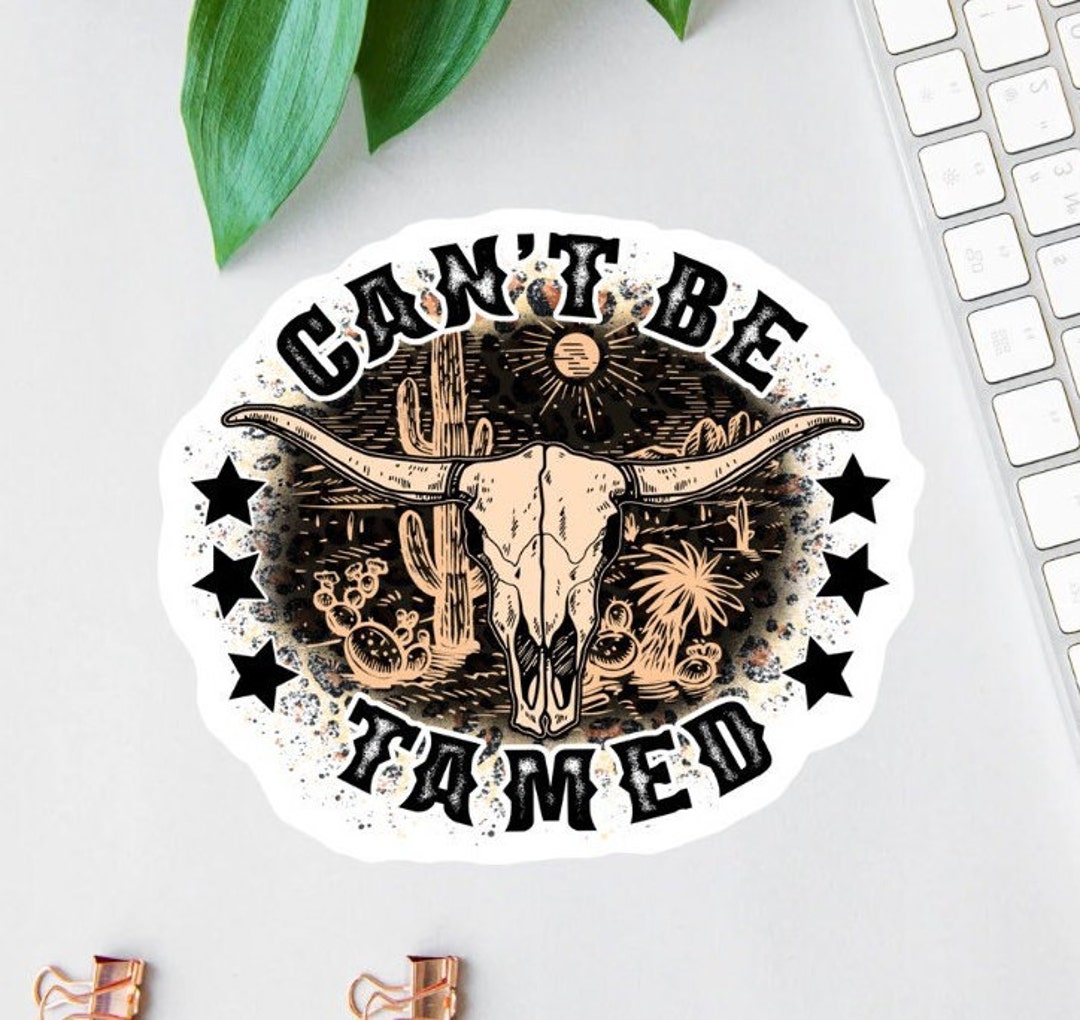 Can't Be Tamed Stickers, Warrior Quote, Womens Rights, Laptop Decal ...