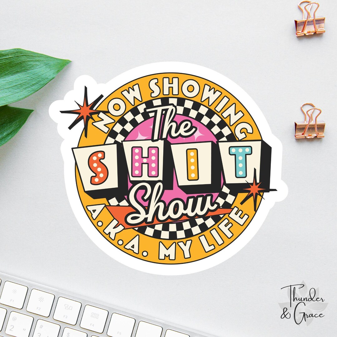Retro Sticker, Now Showing the Shit Show Sticker or Magnet, Anxiety ...